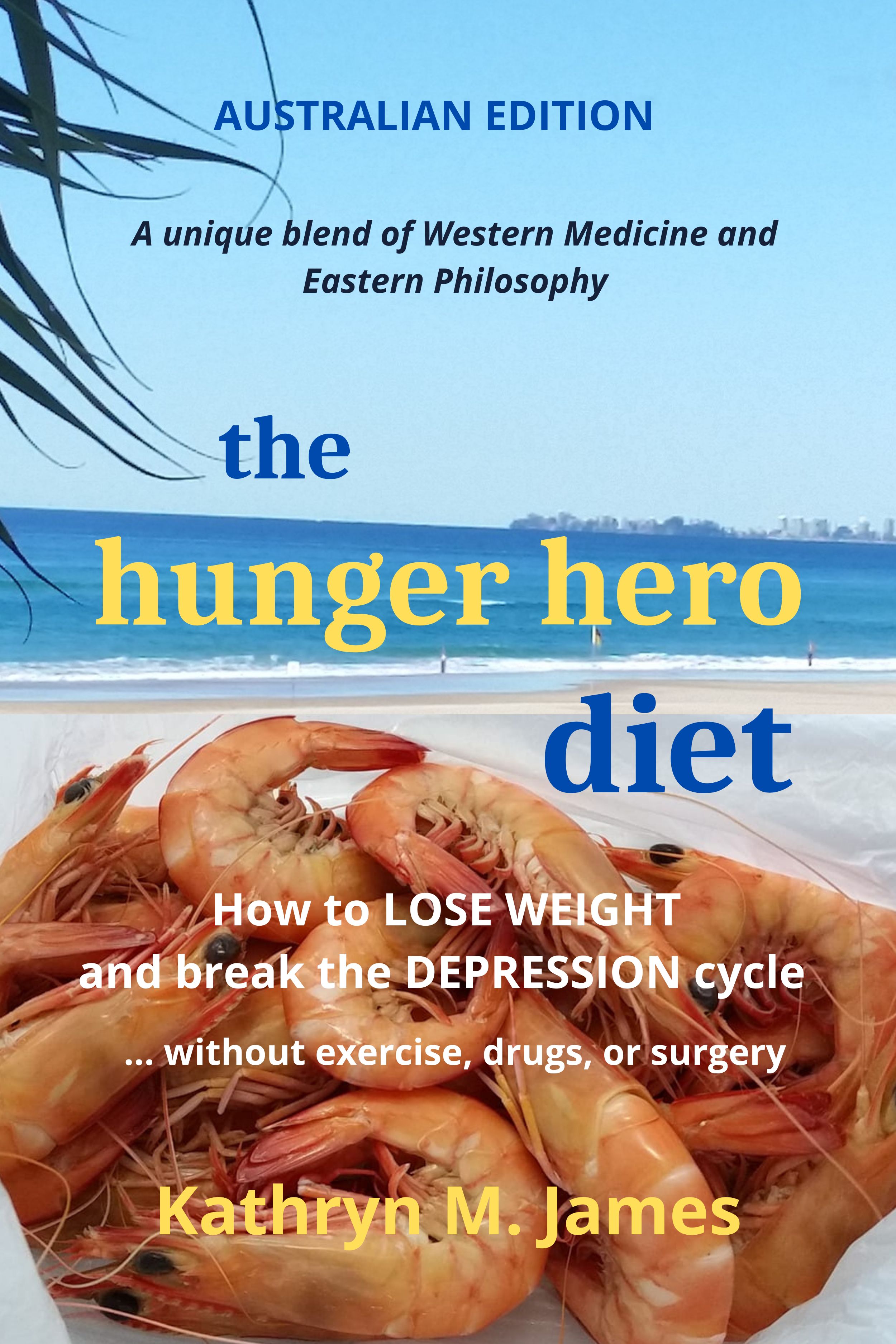The Hunger Hero Diet – The Science of Food, Mood and Weight Loss